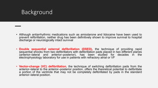 Defibrillation strategy for refractory Ventricular fibrillation.pptx
