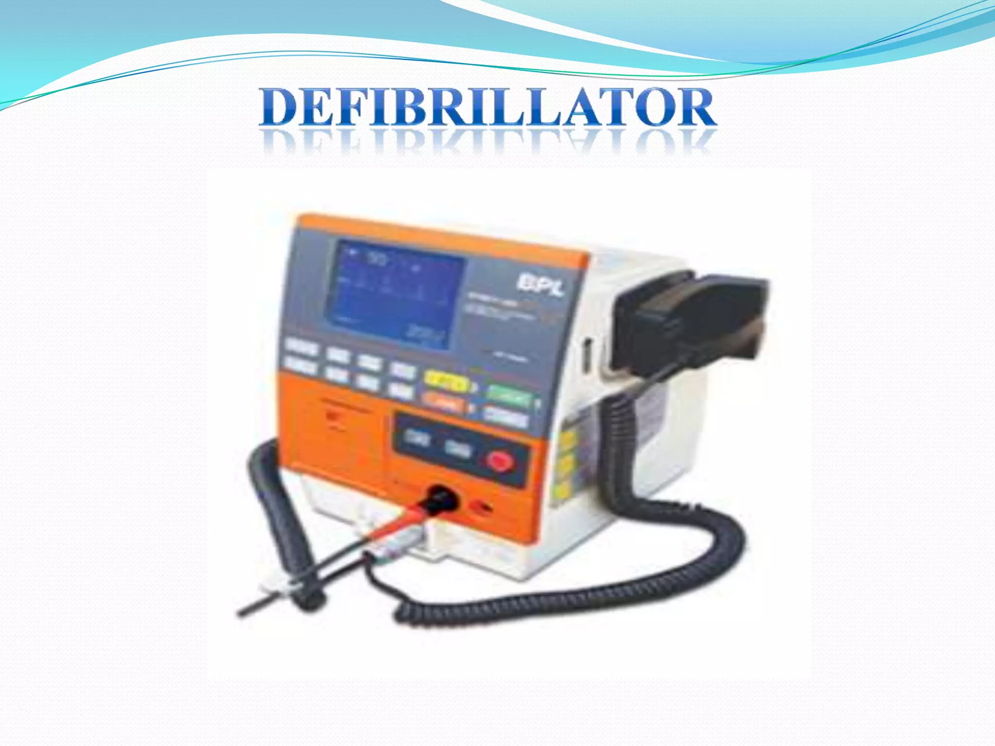 Defibrillator (ppt) | PPTX