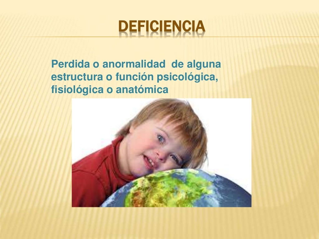 Deficiencia, discapcidad y minusvalia