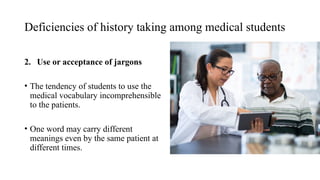 DEFICIENCIES IN HT + INTRO + PRESENTING COMPLAINTS.pptx