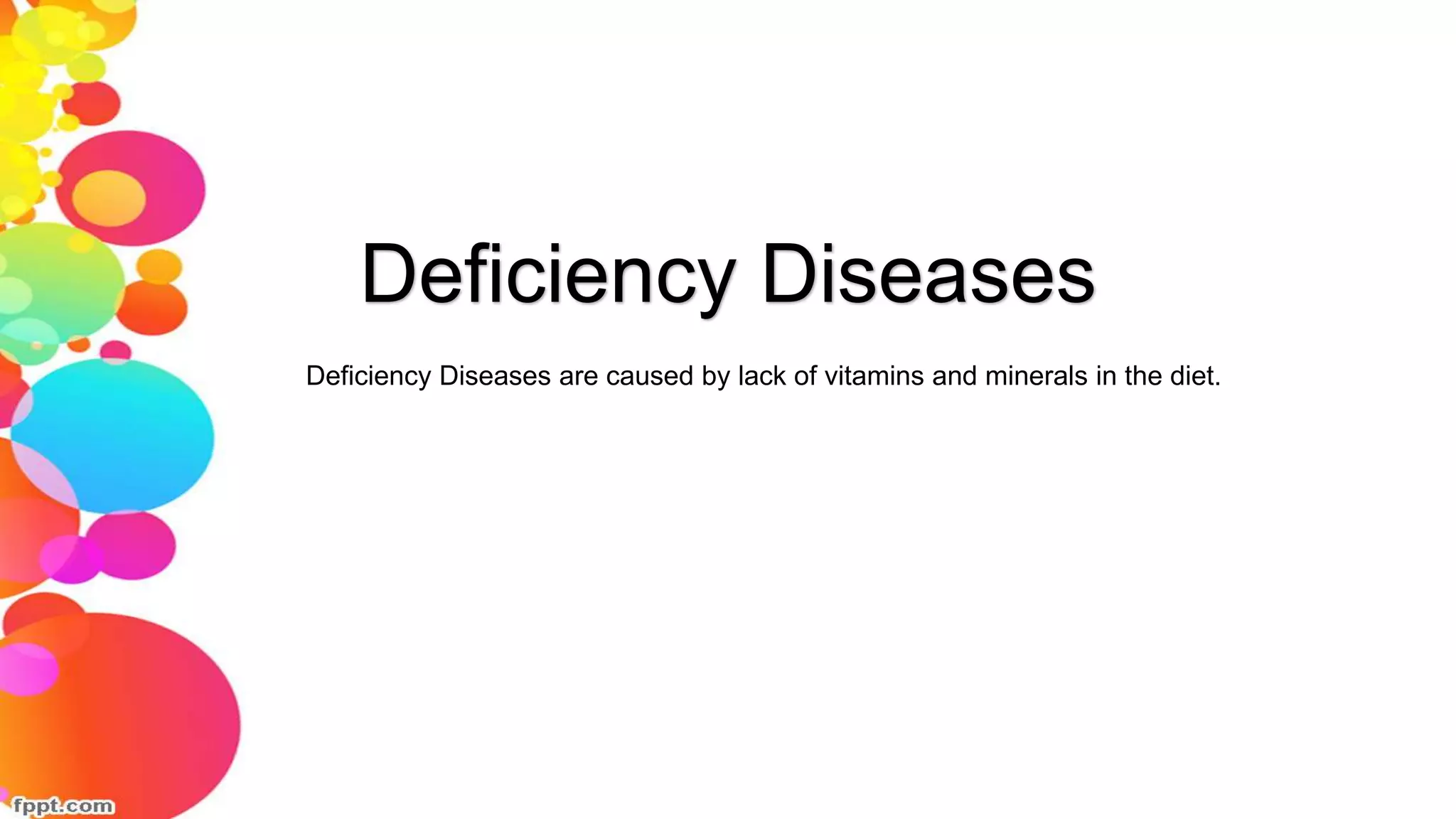 Deficiency diseases | PPTX | Bone and Joint Conditions | Diseases and ...