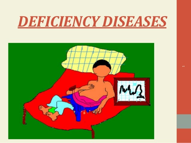 Deficiency diseases ppt by amulya s d Deficiency diseases ppt by amulya s d