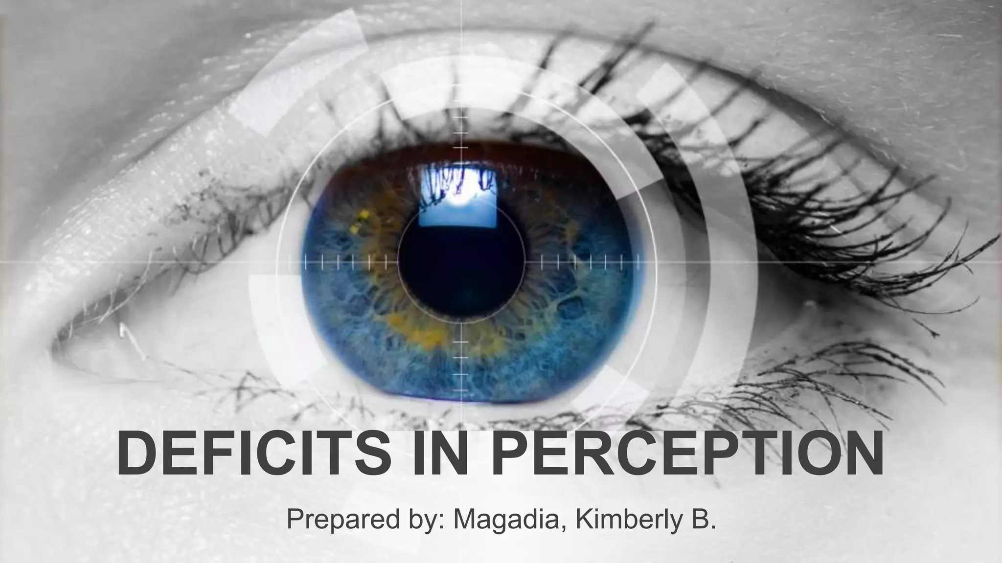 Deficits in perception | PPTX