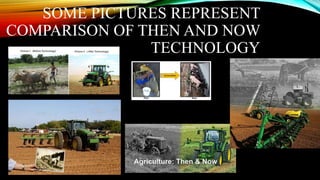Define Agriculture (Then and Now) | PPTX