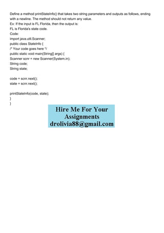 Define a method printStateInfo that takes two string param.pdf