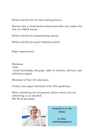 Define and discuss the data wiping process.Discuss how a cloud.docx