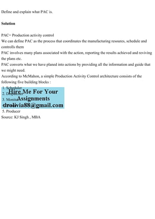 Define and explain what PAC is.SolutionPAC= Production activit.pdf