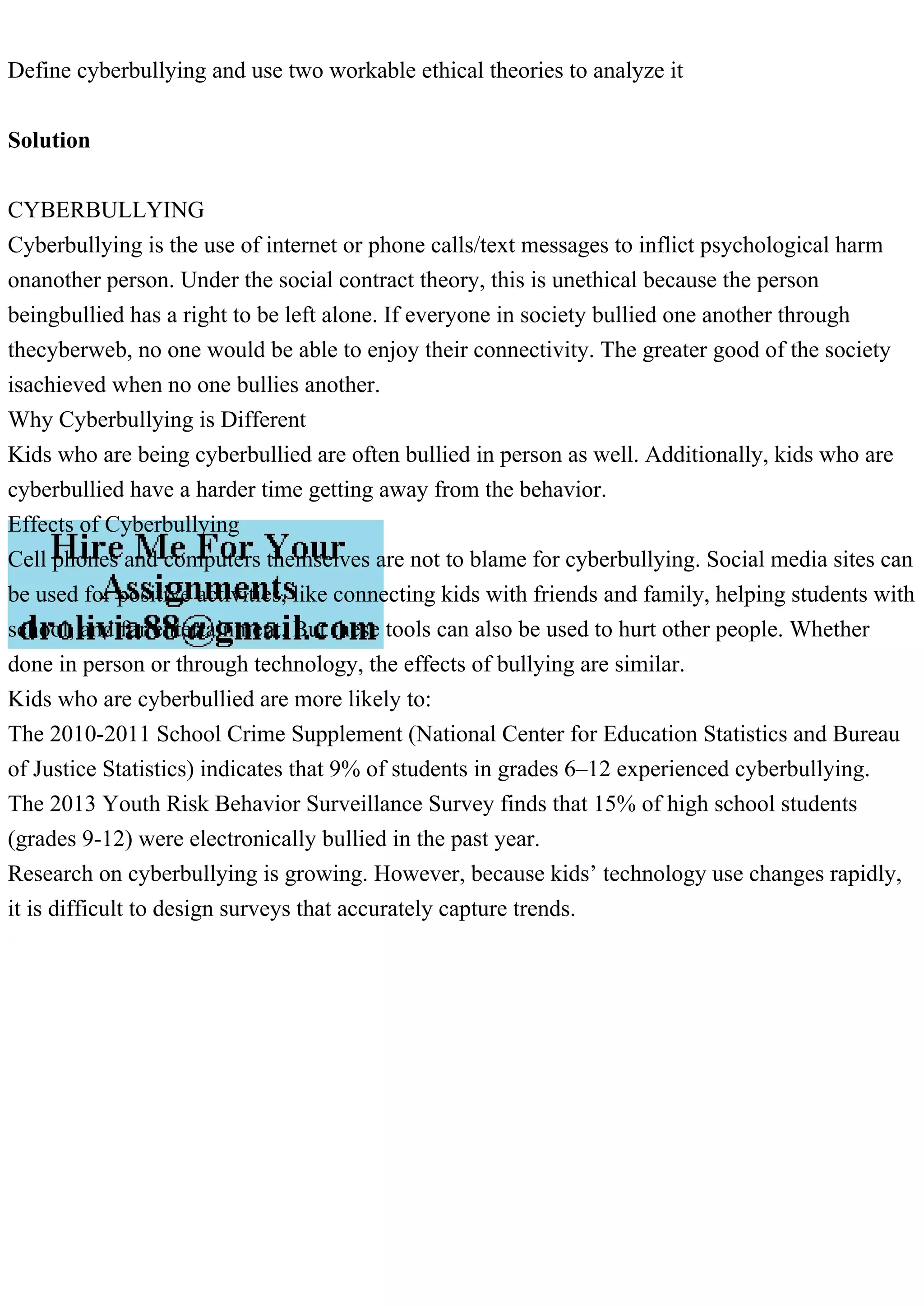 Define cyberbullying and use two workable ethical theories to analyz.pdf