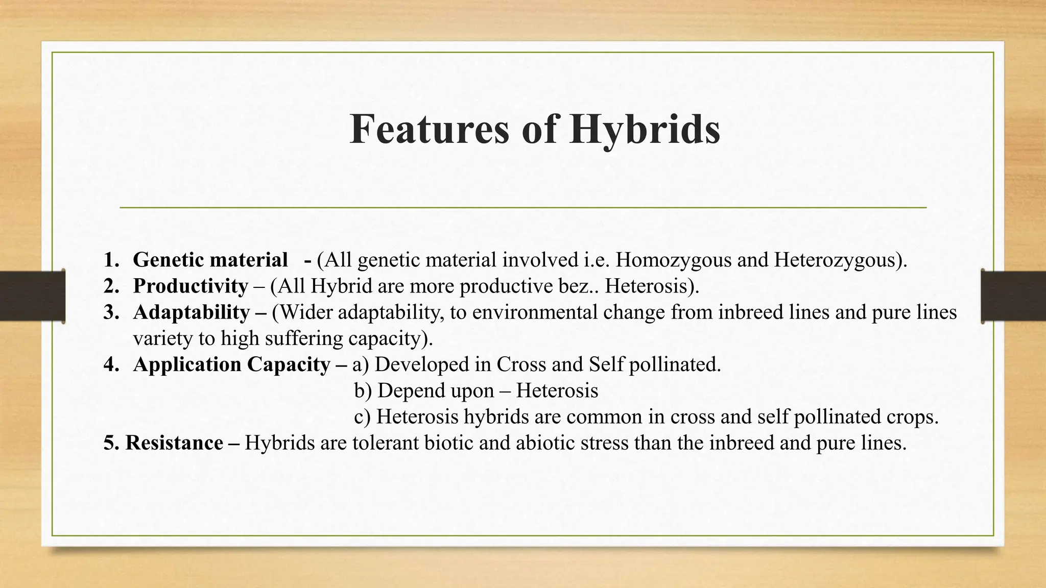 Define Hybrid. Features and Method of Maintained Nucleus and Breeder Seed in Self-fertilized ...