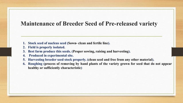 Define Hybrid. Features and Method of Maintained Nucleus and Breeder ...