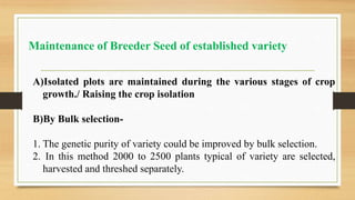 Define Hybrid. Features and Method of Maintained Nucleus and Breeder ...