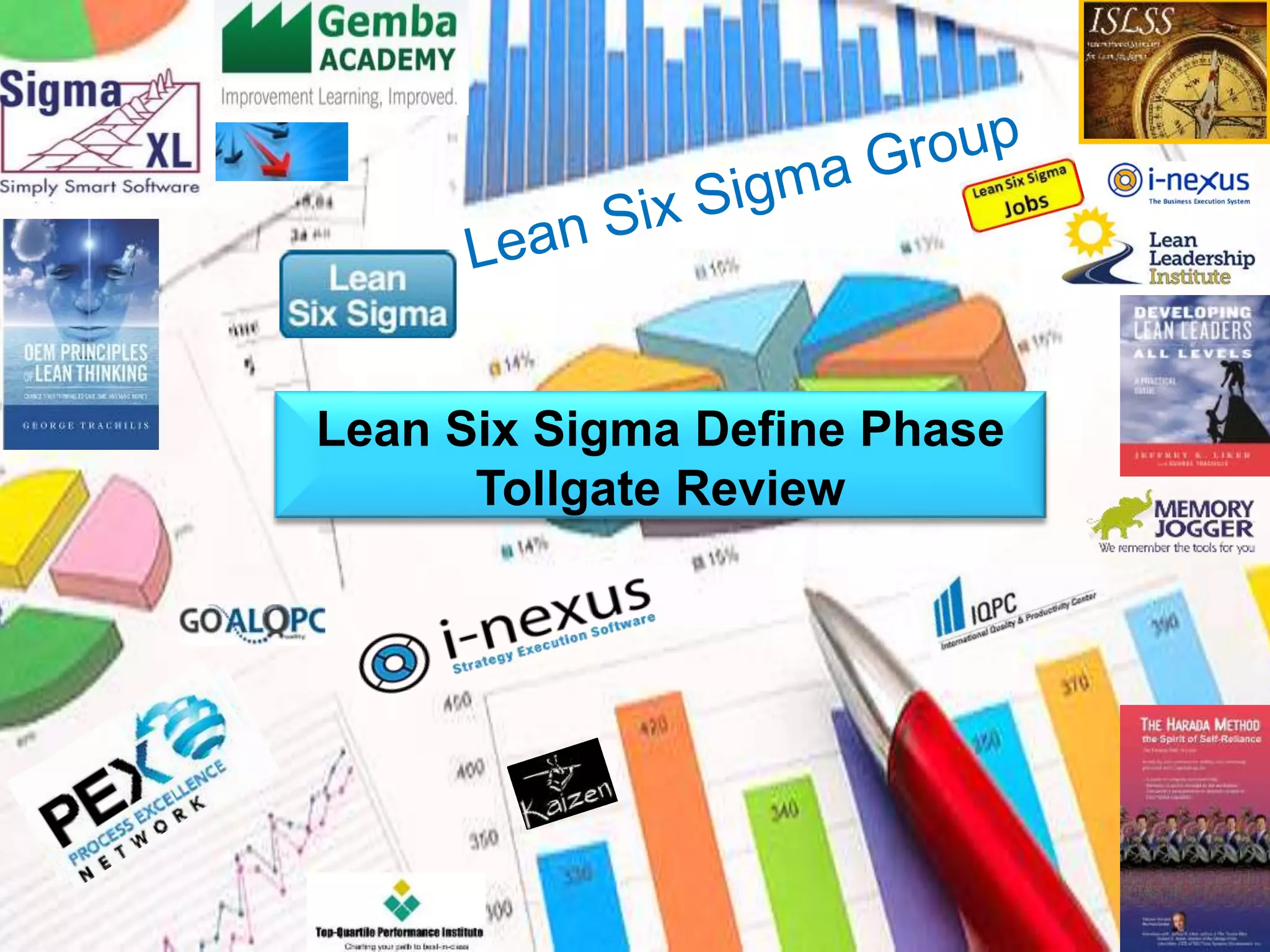 Define phase lean six sigma tollgate template | PPTX