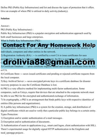 Define PKI (Public Key Infrastructure) and list and discuss the type.pdf