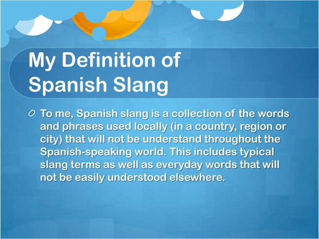 7 Terms to Define Spanish Slang And Their Meanings | PPT