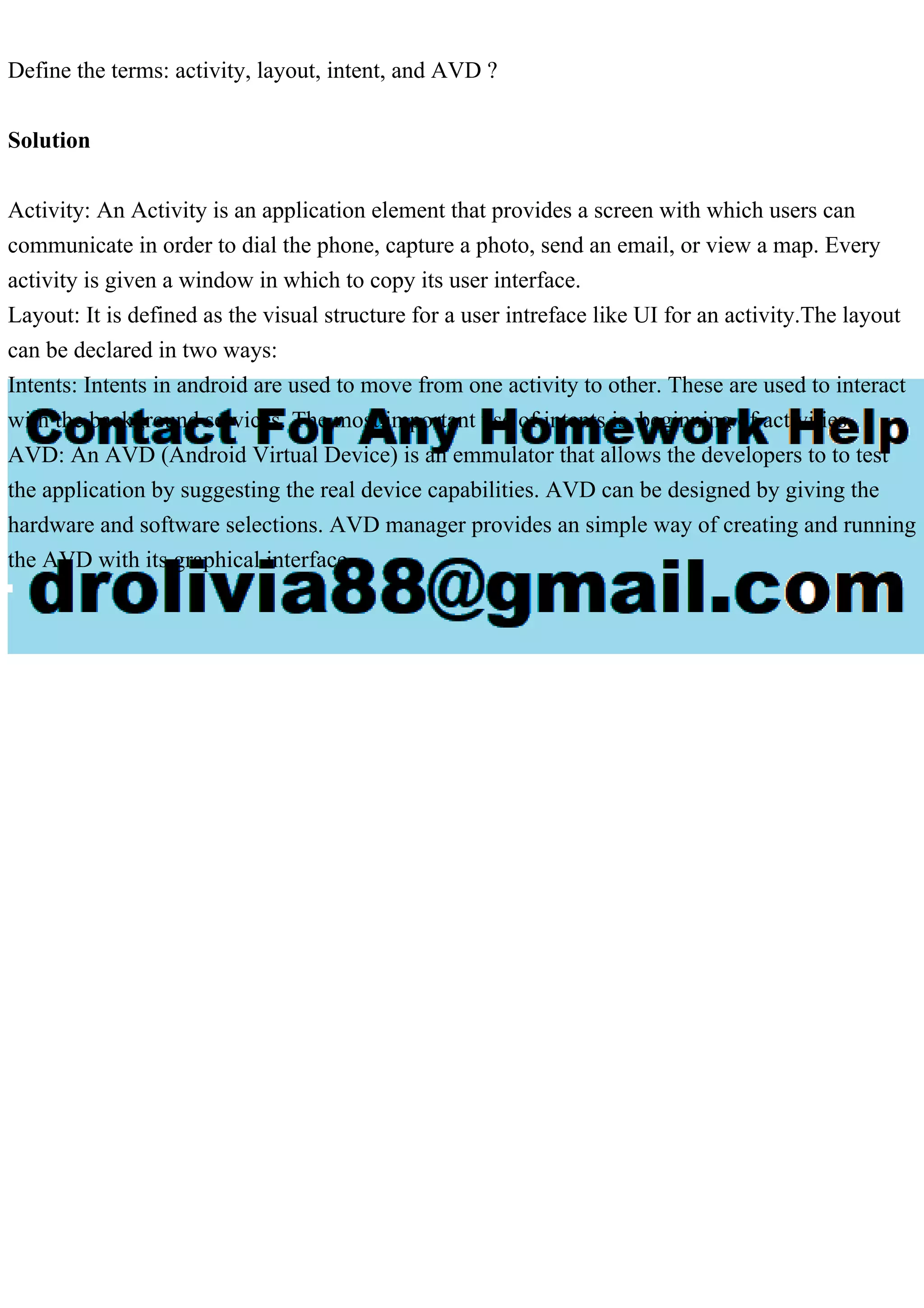 Define the terms activity, layout, intent, and AVD SolutionA.pdf