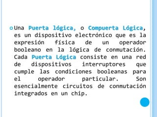 Definición de compuertas logicas | PPTX