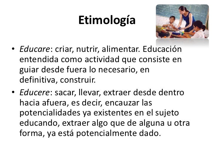 Educacion Etimologia Y Concepto - slingo