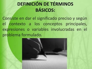 Definición de términos básicos por Daniel Arequipa | PPTX