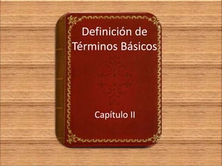 Definición de términos básicos | PPTX