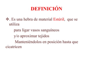 DEFINICION DE UNA SUTURA QUIRURGICA.pptx