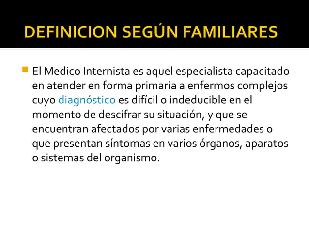 Que es ser Un Medico Internista? | PPT