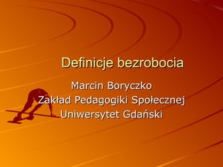 Definicje bezrobocia | PPT