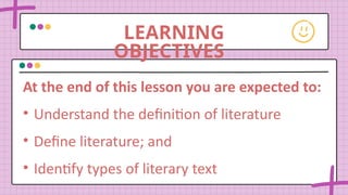 Defining-Literature in today's world ptx | PPT