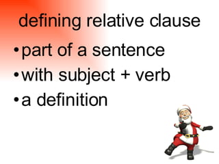 Defining Relative Clause | PPT