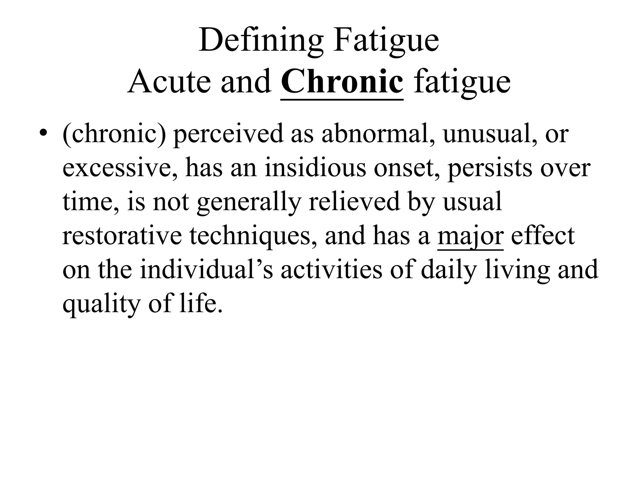 Defining and measuring fatigue | PPT | Diseases and Conditions ...