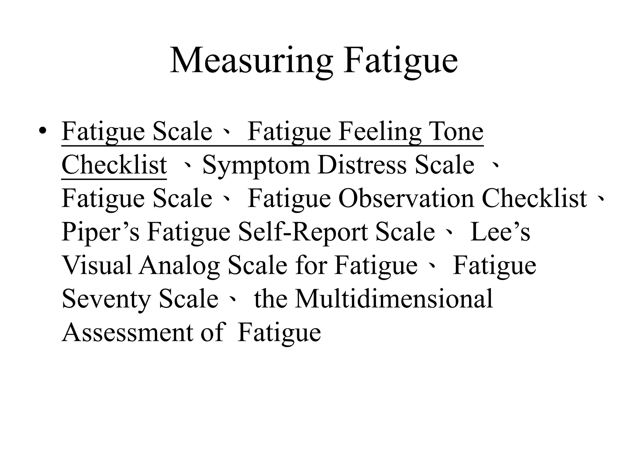 Defining and measuring fatigue | PPT | Diseases and Conditions ...