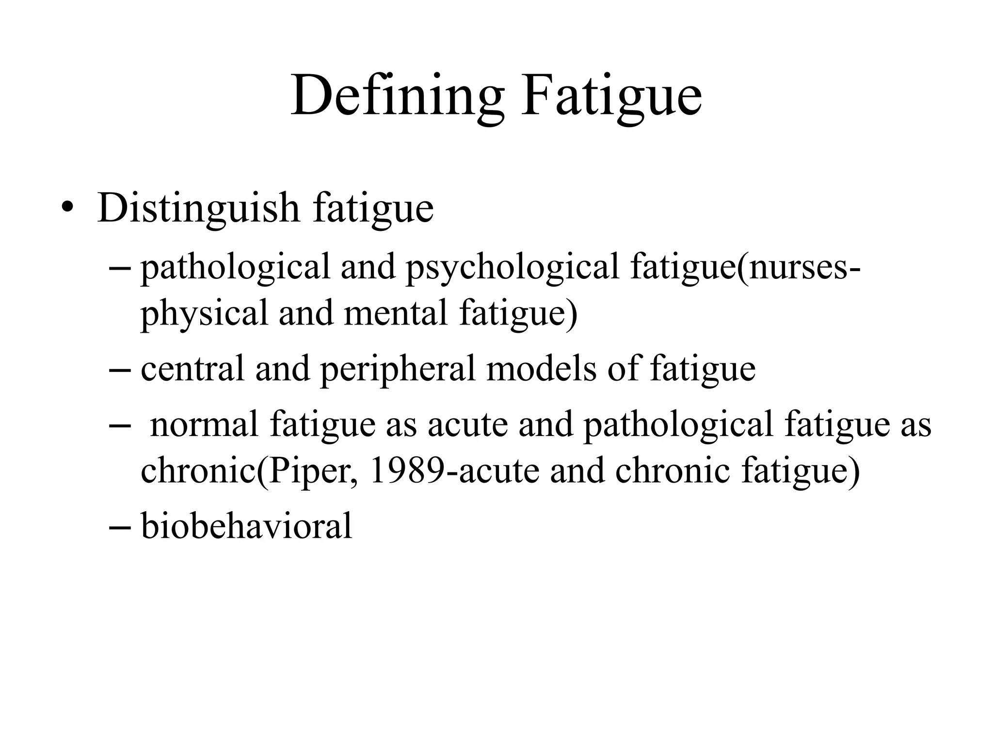 Defining and measuring fatigue | PPT | Diseases and Conditions ...
