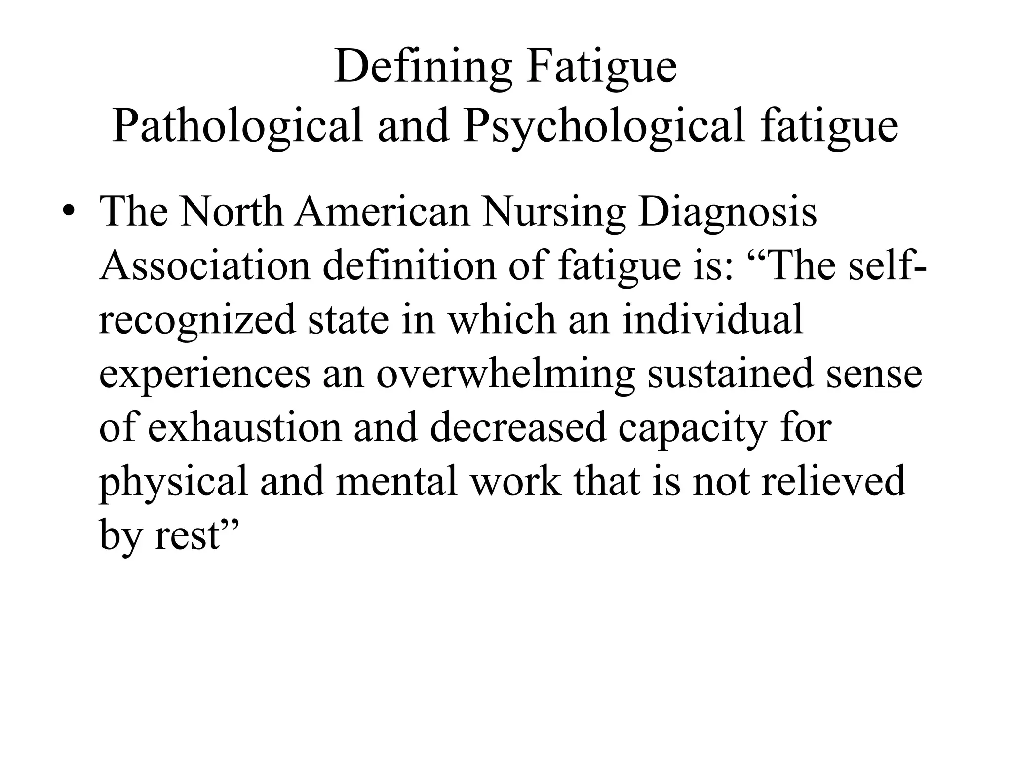 Defining and measuring fatigue | PPT | Diseases and Conditions ...