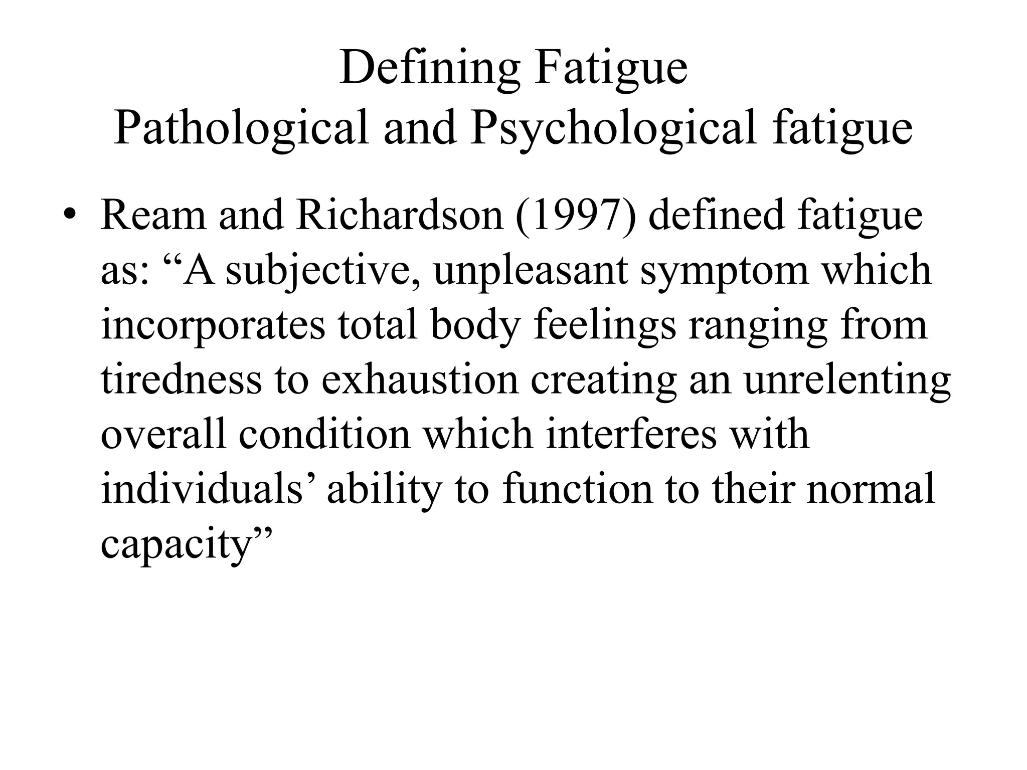 Defining and measuring fatigue | PPT | Diseases and Conditions ...