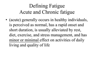 Defining and measuring fatigue | PPT | Diseases and Conditions ...