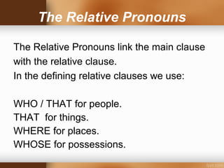 Defining and non defining relative clauses | PPT