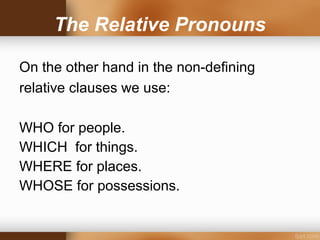 Defining and non defining relative clauses | PPT