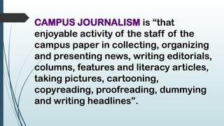 diffenrent meanings or definition and DEFINING CAMPUS JOURNALISM.pptx
