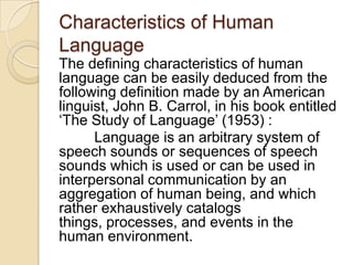 Defining characteristics of language | PPTX | Technology & Computing
