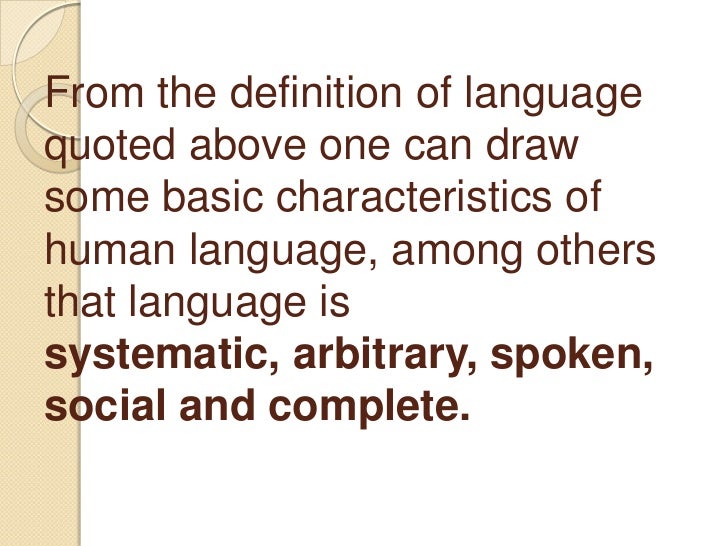 Defining characteristics of language