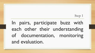 Defining Documentation, Monitoring, and Evaluation (M&E)..pptx
