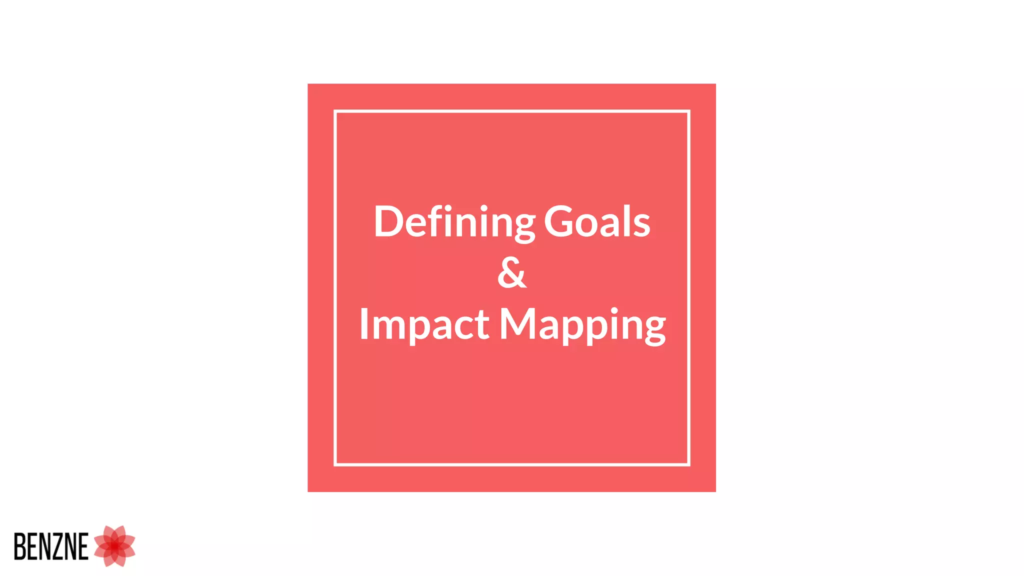 Defining Goals & Impact Mapping | PDF | Business | Business and Finance