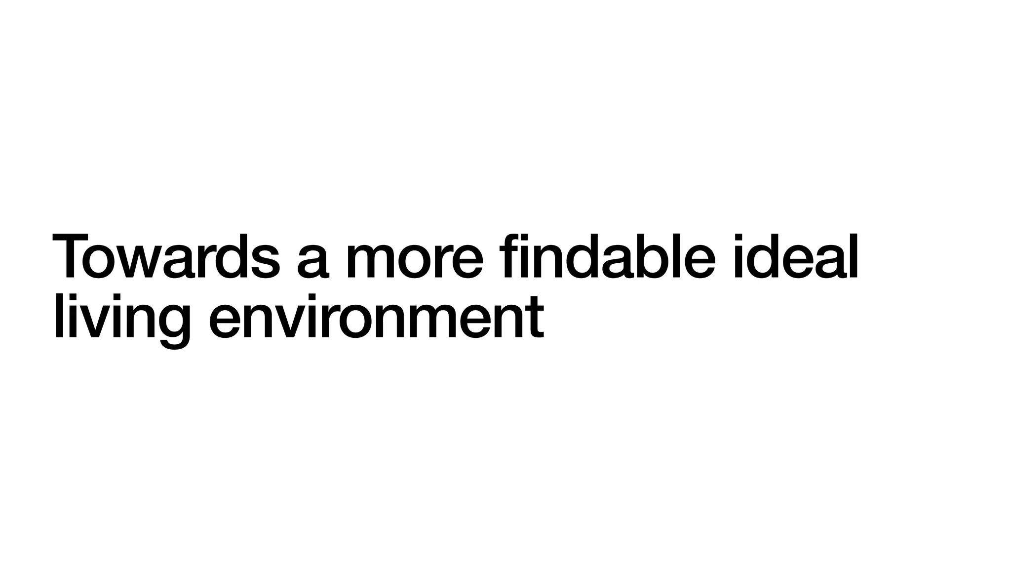 Defining ideal living environments - Concept idea | PPT