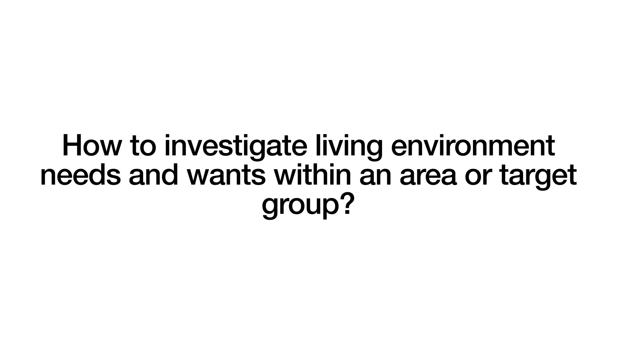 Defining ideal living environments - Concept idea | PPT | Free Download