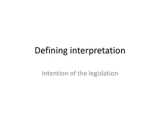 Defining interpretation | PPT