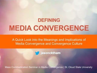 Defining Media Convergence | PPTX