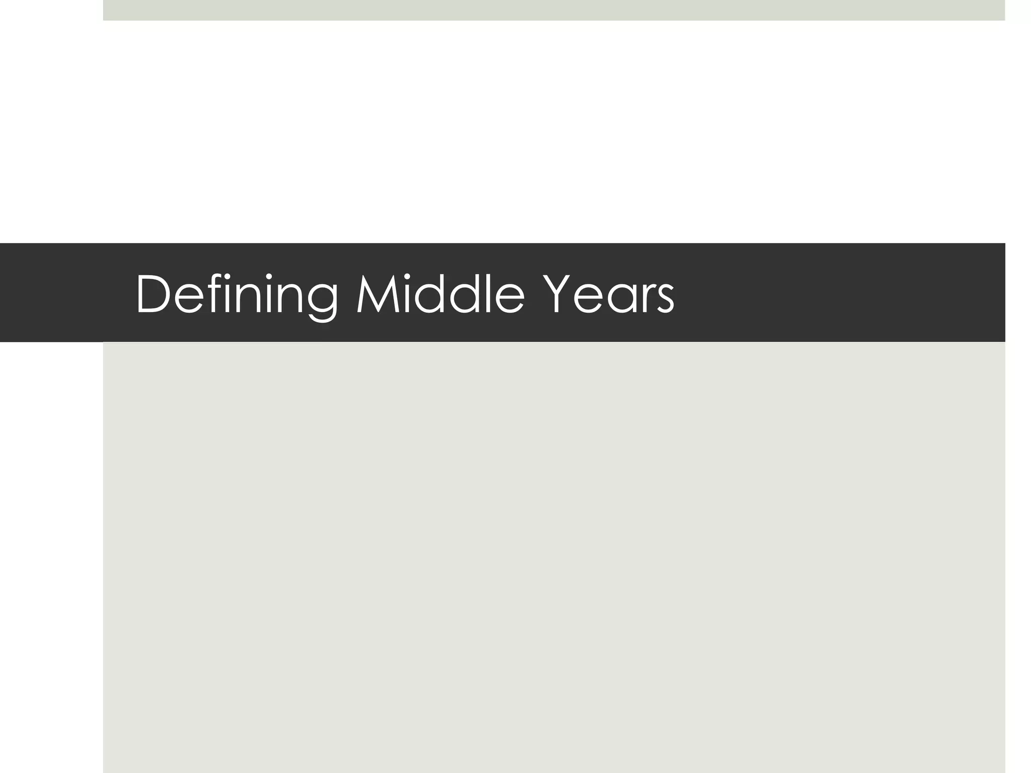 Defining middle years | PPTX