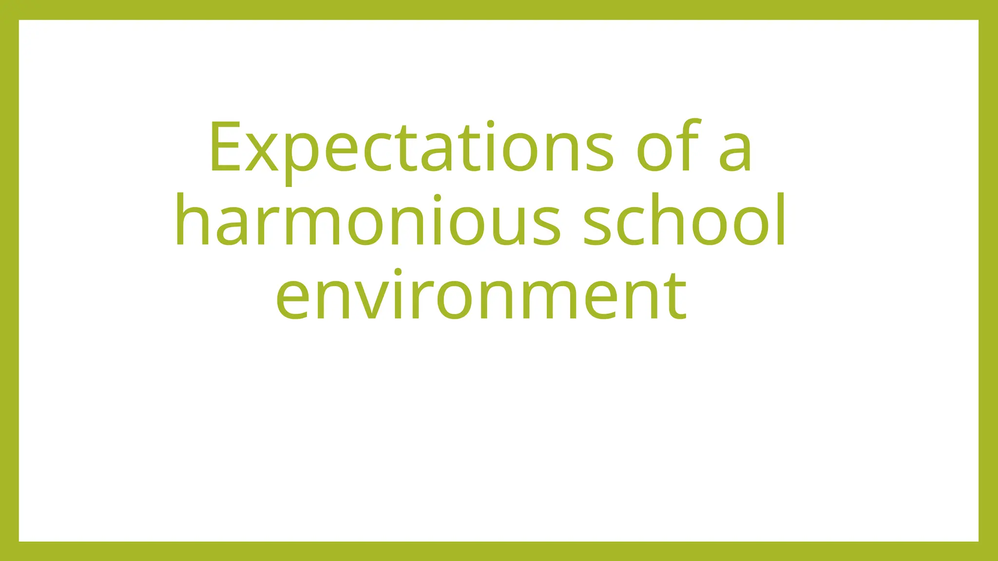 Defining shared behavior expectations for a harmonious school.pptx