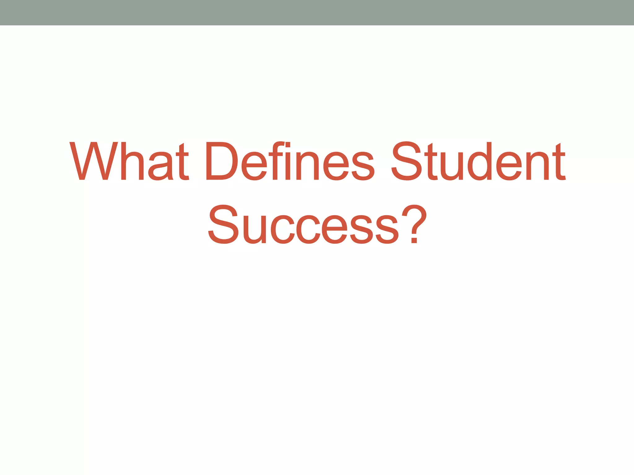Defining student success ppt | PPT