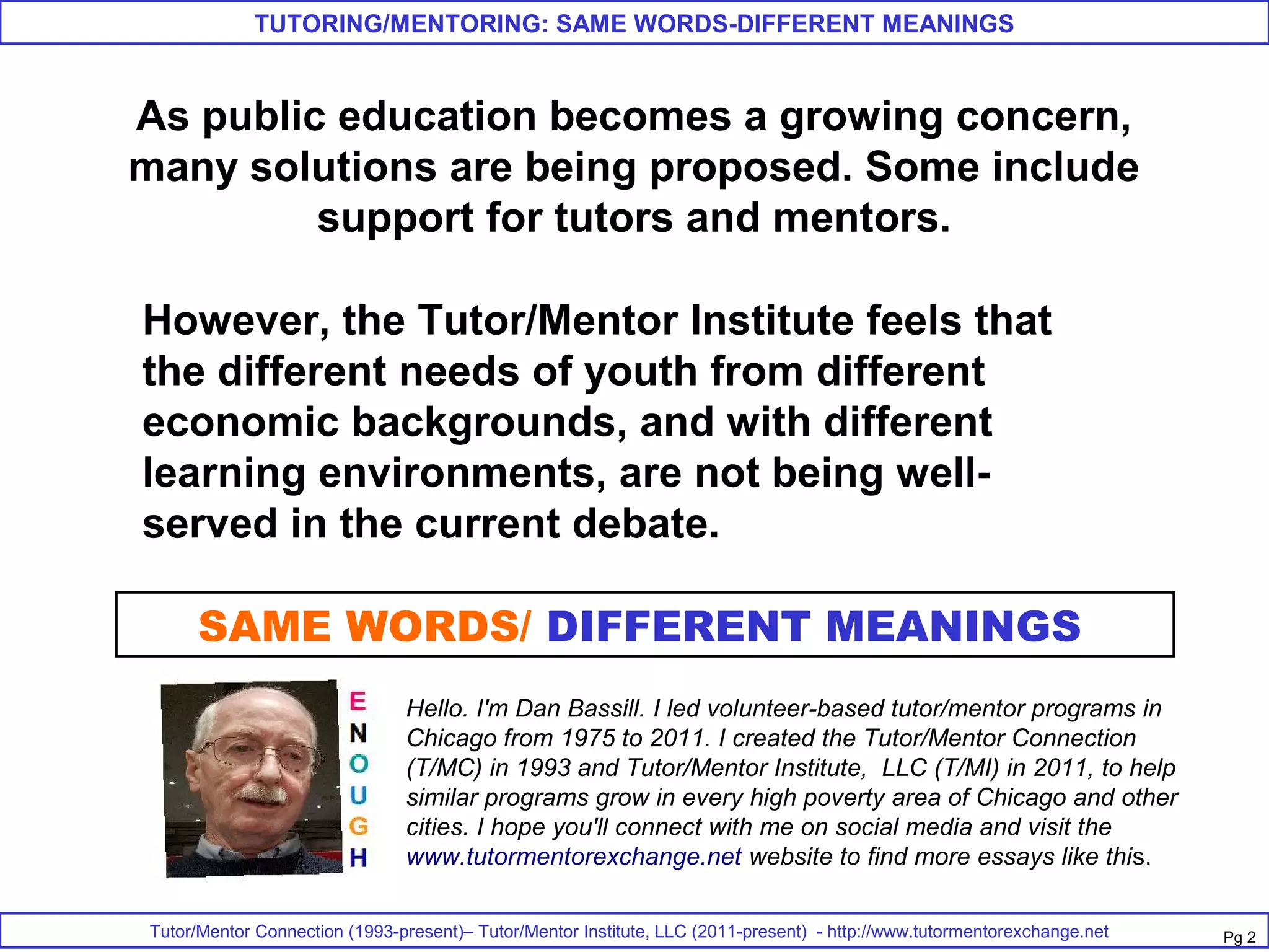 Defining terms: Tutoring. Mentoring. Same Words. Different Meaning | PPT