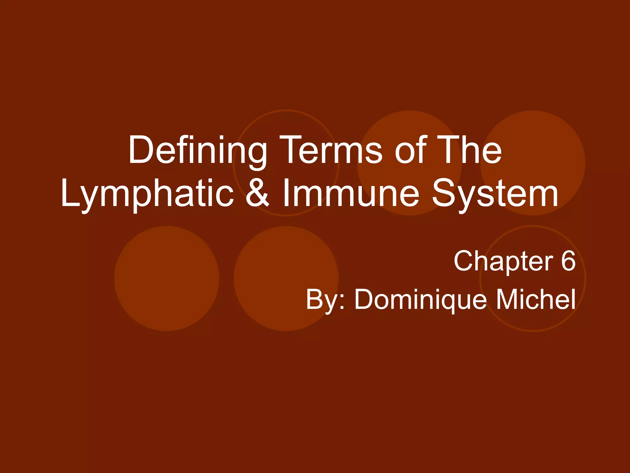 Defining Terms Of The Lymphatic & Immune System | PPT
